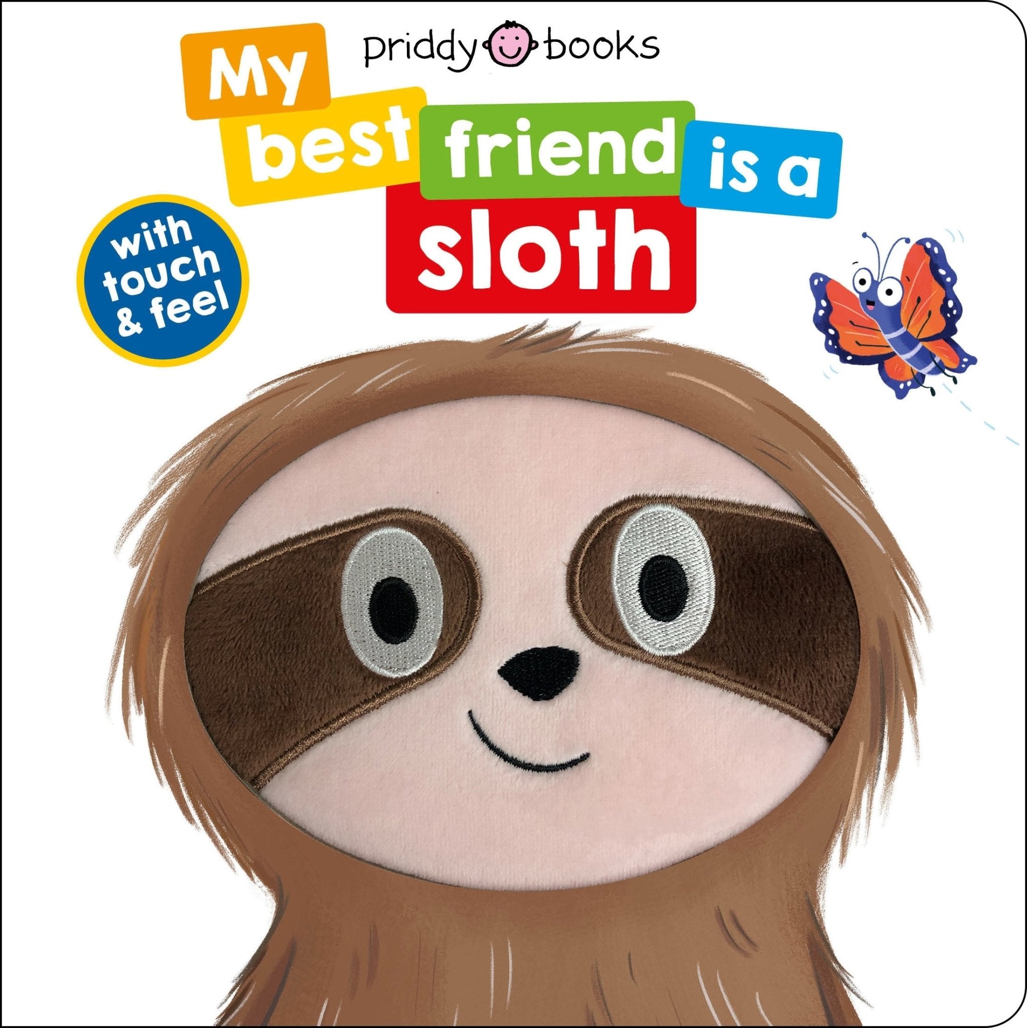 My Best Friend is a Sloth With Touch and Feel – Super Cheap Books