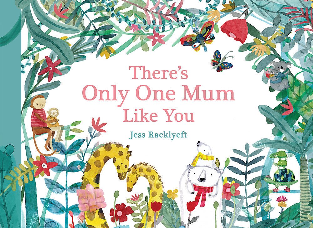 There's Only One Mum Like You by Jess Racklyeft – Super Cheap Books